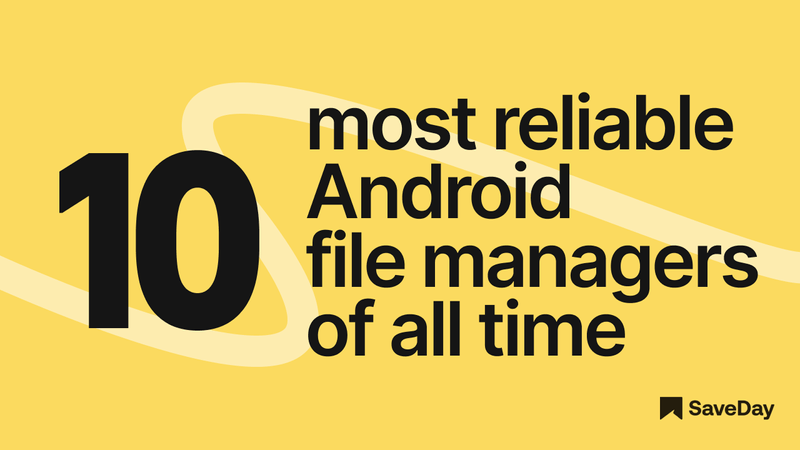 Top 10 best file managers for Windows that outshine File Explorer | SaveDay